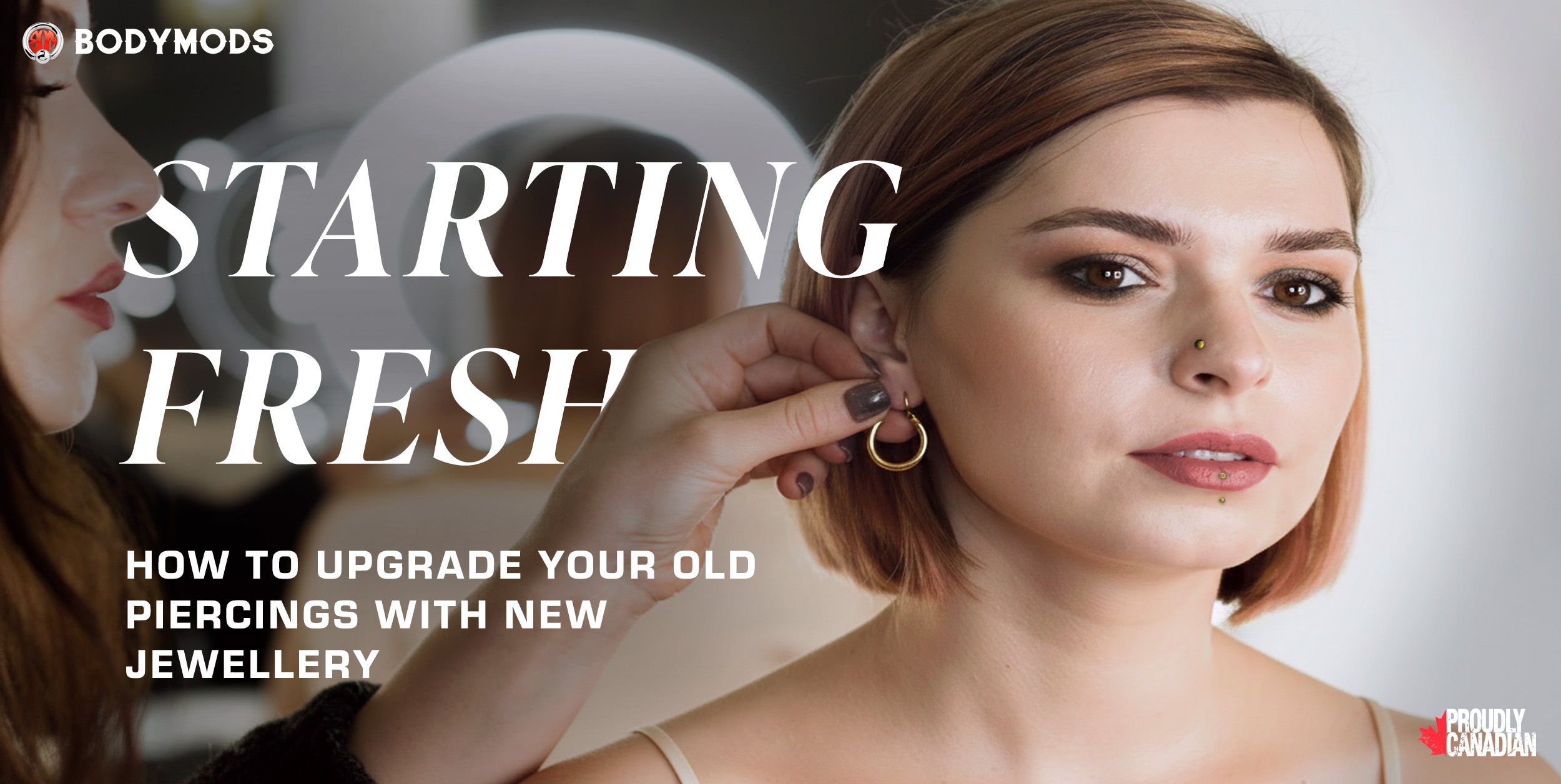 Starting Fresh: How to Upgrade Your Old Piercings with New Jewellery ...